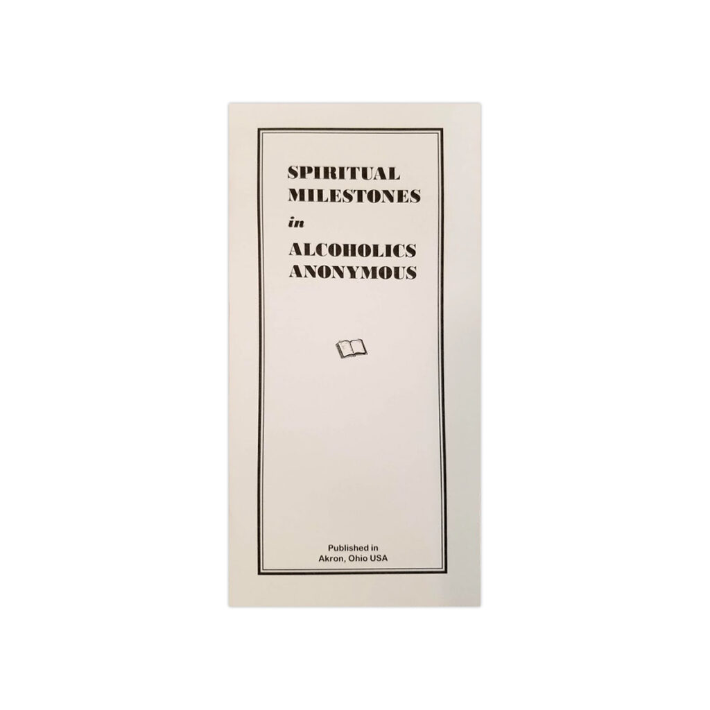 Spiritual Milestones in Alcoholics Anonymous - Alcoholics Anonymous ...